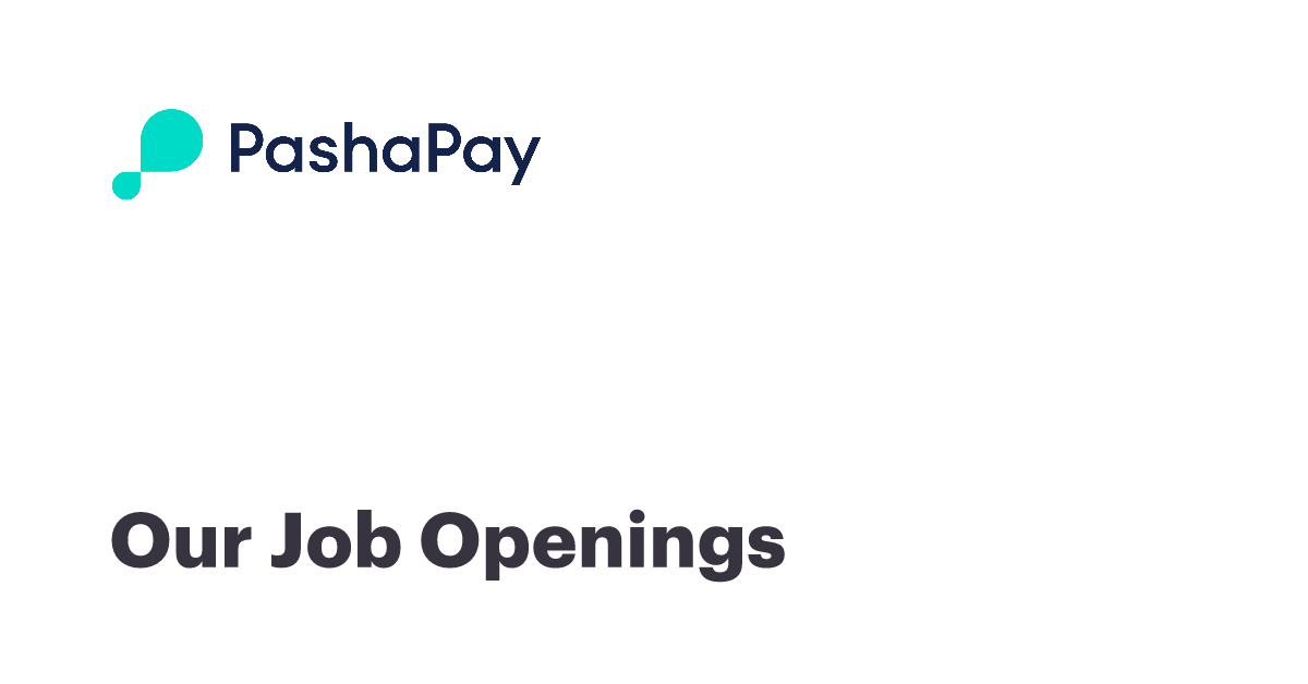 PashaPay Job Openings